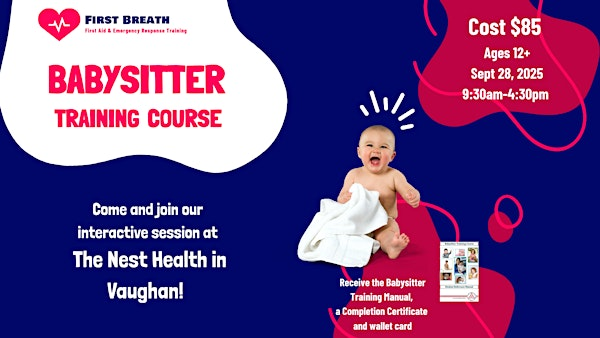 Babysitting Training Course in Vaughan | The Nest Health: Tickets ...