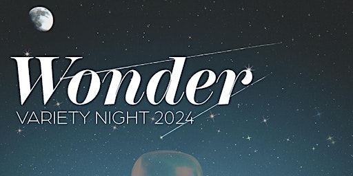 Variety Night: Wonder | Christ The King Roman Catholic Parish: Tickets ...