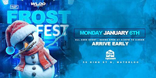 WATERLOO'S OFFICIAL 17+ FROSH FEST 2025! | The Drink Uptown, King ...