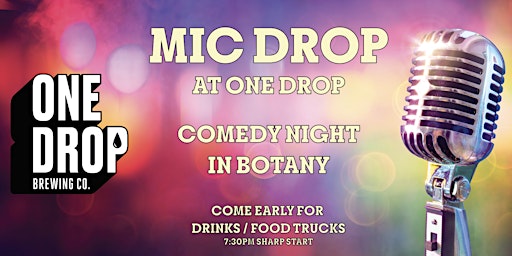 Mic Drop Comedy @ One Drop | One Drop Brewing Co: Tickets, Dates ...