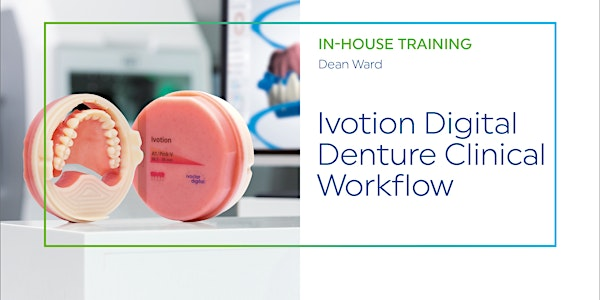 Ivotion Digital Denture Clinical Workflow (Digital BPS) with live demo ...