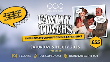 Fawlty Towers – The Ultimate Comedy Dining Experience / Dinner Is Served | The OEC Sheffield ...