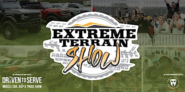 ExtremeTerrain Show / Driven to Serve Muscle Car, Jeep & Truck Show ...