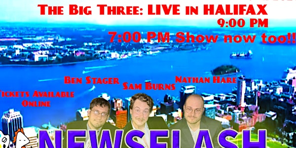 The Big Three - Sam Burns, Ben Stager, Nathan Hare in Halifax 7PM SHOW ...