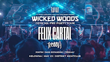 Wicked Woods Pre-Party Tour: Felix Cartal | Distrikt Nightclub: Tickets ...