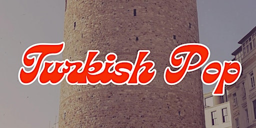 Turkish Pop Night: 80's, 90's, 00's | 390 Industrial Ave: Tickets ...