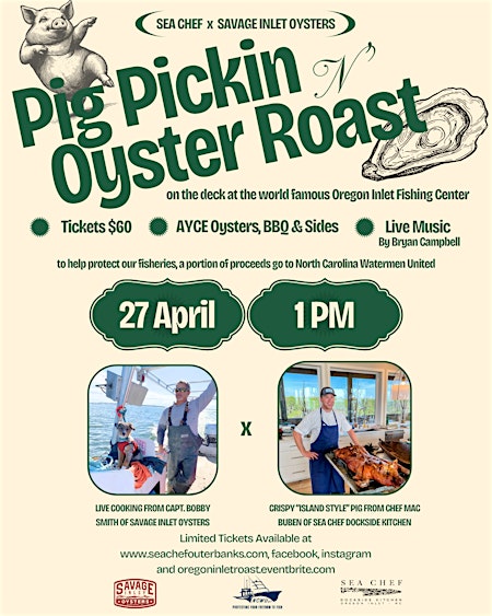 Oregon Inlet Oyster Roast & Pig Pickin | Sea Chef Dockside Kitchen ...