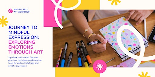 Journey to Mindful Expression: Exploring Emotions through Art Tickets ...