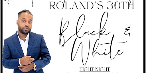 Roland 30th Fight Night Birthday Celebration | Gallery 14, South 14th ...