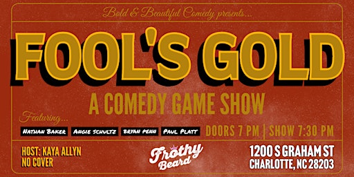 Fool's Gold: A Comedy Game Show | Frothy Beard Brewing Charlotte ...