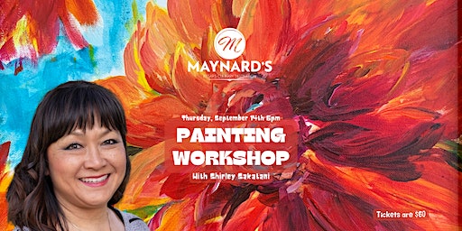 Painting Workshop with Shirley Sakatani (Silverdale) | Maynard's ...