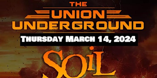 The Union Underground, Soil, Ra, Flaw Tickets, Dates & Itineraries 2024 ...