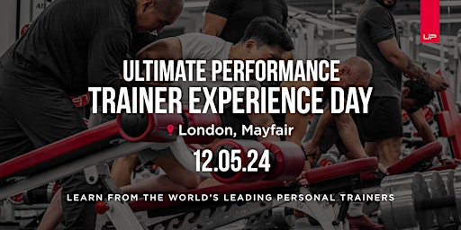 Ultimate Performance London Trainer Experience Day | Ultimate ...