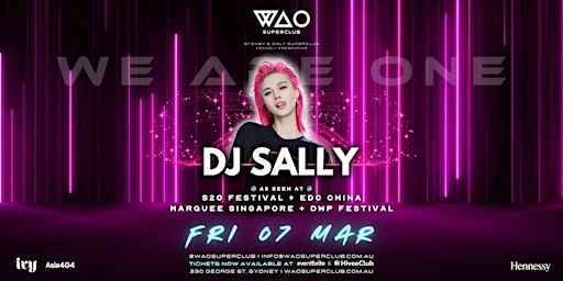 FRI 7 MAR - DJ SALLY @ WAO SUPERCLUB | ivy precinct: Tickets, Dates ...