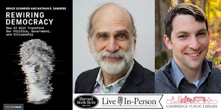 Bruce Schneier and Nathan E. Sanders at the Cambridge Public Library ...
