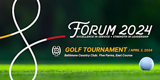 FORUM 2024 Golf Tournament | Baltimore Country Club, Five Farms Golf ...