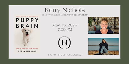Kerry Nichols In Conversation With Adrienne Brodeur | Hummingbird Books ...
