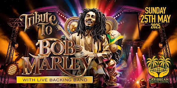 Tribute to Bob Marley | Mapp Community Centre: Tickets, Dates ...