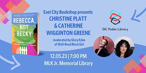 Christine Platt and Catherine Wigginton Greene, Rebecca, Not Becky ...