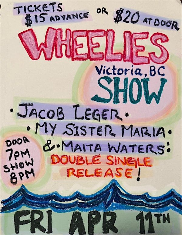 My Sister Maria, Maita Waters, & Jacob Leger - Live at Wheelies ...