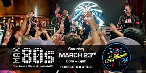 Max 80s with a Special Video Set- Daytime Show Tickets, Dates ...