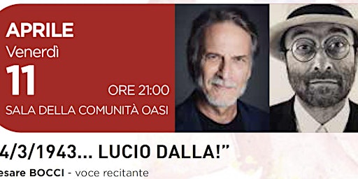4/3/1943... LUCIO DALLA! | Sala Della Comunità "Oasi": Tickets, Dates ...