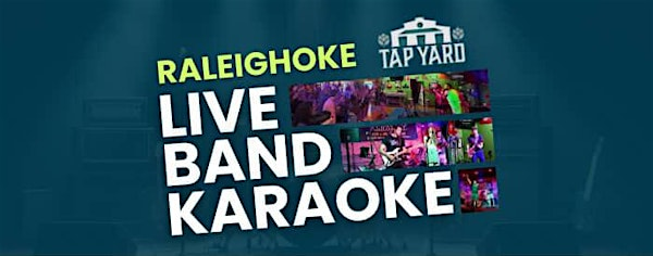 Raleighoke: Live Band Karaoke at Tap Yard | Tap Yard Raleigh: Tickets ...