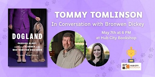Tommy Tomlinson in Conversation with Bronwen Dickey: Dogland | Hub City ...