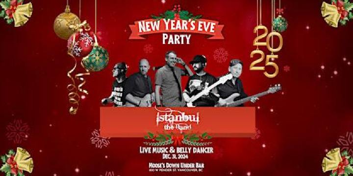 New Year's Eve Celebration with Istanbul the Band! | Moose's Down Under ...