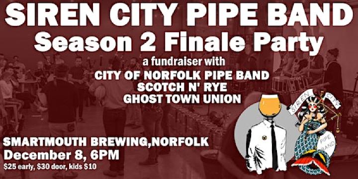 Siren City Pipe Band- Season 2 Finale Party | Smartmouth Brewing Co ...