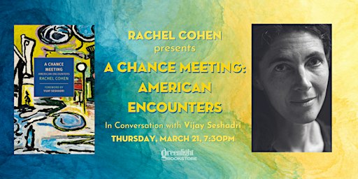 Book Event: Rachel Cohen with Vijay Seshadri | Greenlight Bookstore in ...
