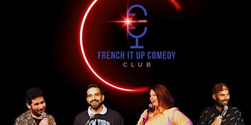French it up comedy club (la team Stand up in French) | Exmouth Market ...