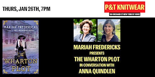 Mariah Fredericks presents The Wharton Plot, featuring Anna Quindlen ...
