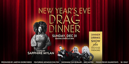 Glitz & Glamour Gala: A New Year's Eve Drag Dinner at Ellington's ...