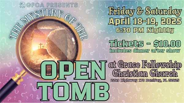 The Mystery of the Open Tomb | Grace Fellowship Christian Church ...