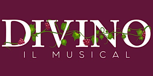 DIVINO - Il Musical (Domenica 4 Maggio) | Teatro Carani: Tickets, Dates ...