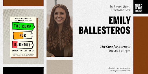 Emily Ballesteros presents 'The Cure for Burnout' | Third Place Books ...