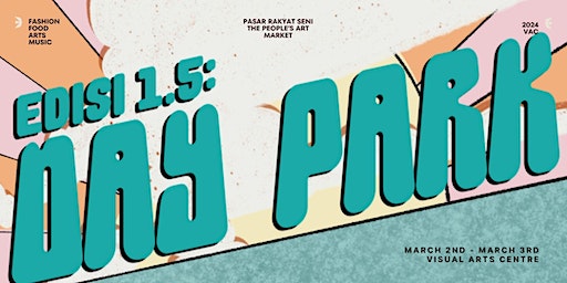 Pasar Rakyat Seni Edisi 1.5 Day Park | Penang Road, Exhibition Gallery ...