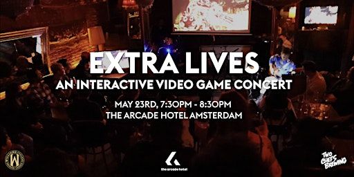 Extra Lives: an Interactive Video Game Concert | The Arcade Hotel ...