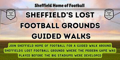 Sheffield's Lost Football Grounds - Guided Walks | Highfield Library ...