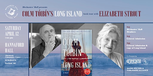 Colm Tóibín's "Long Island" Book Tour with Elizabeth Strout | Hannaford ...