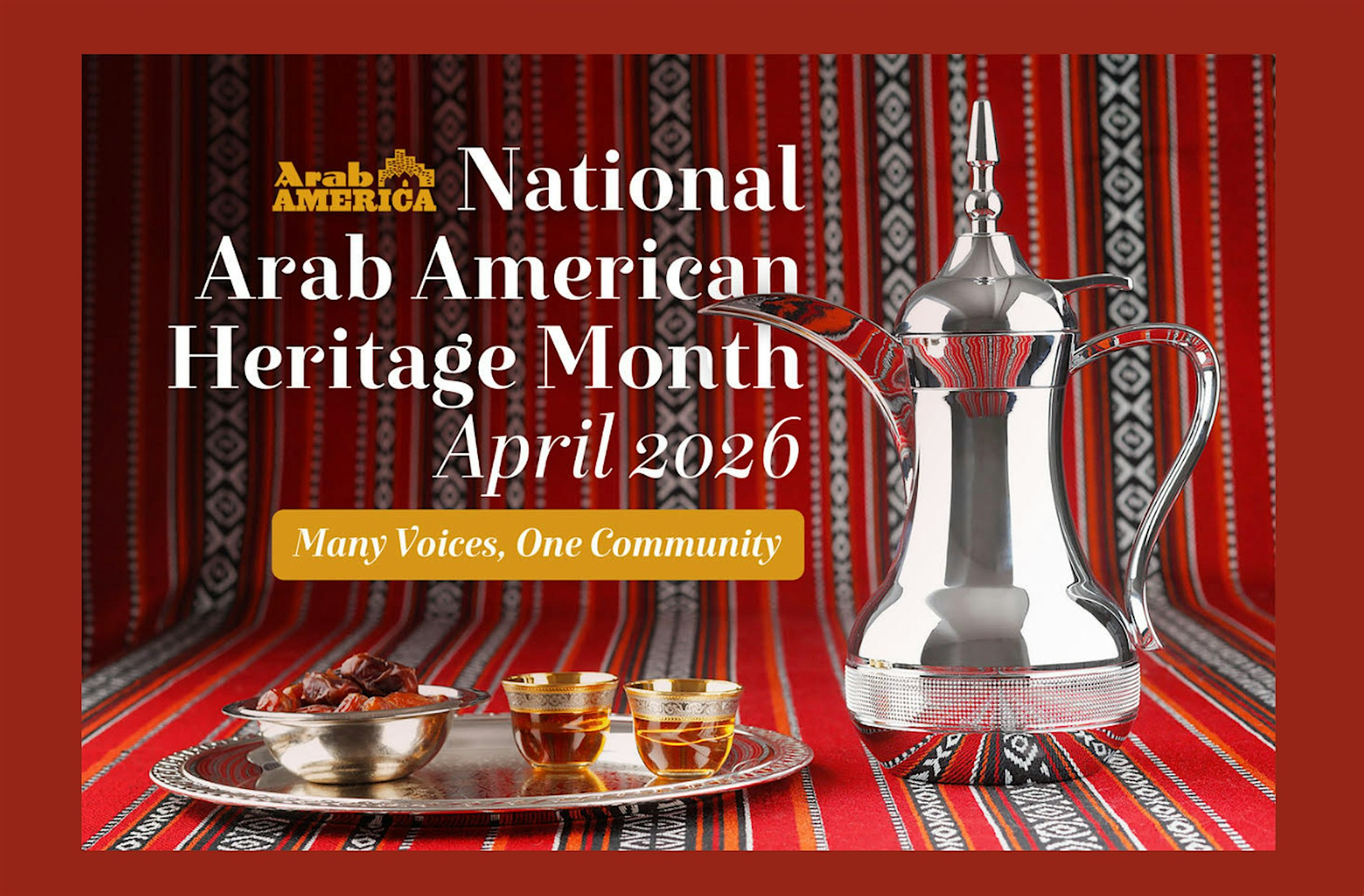 National Arab American Heritage Month 2026 Signature Celebration ...