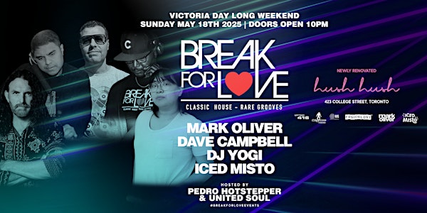 Break For LOVE ft. Mark Oliver, DJ YOGI, Dave Campbell, Iced Misto ...