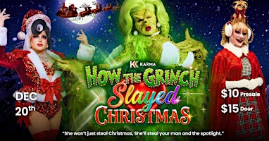 HOW THE GRINCH SLAYED CHRISTMAS – A DRAG COSPLAY HOLIDAY SPECTACULAR ...