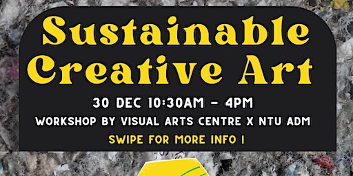 Sustainable Creative Artwork by Visual Arts Centre X NTU ADM | Visual ...