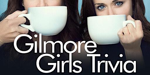 Gilmore Girls Trivia | Slattery Playground: Tickets, Dates ...