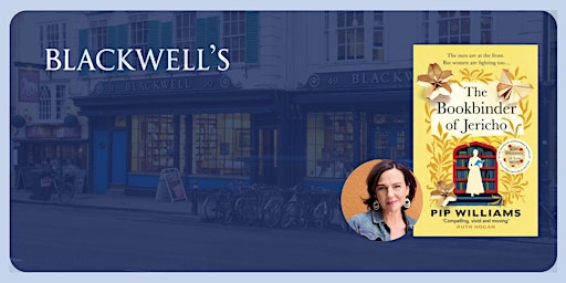 Pip Williams 'The Bookbinder of Jericho' | Blackwell's Bookshop ...