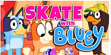 Early Bird with Bluey & Bingo! | United Skates of America Roller ...
