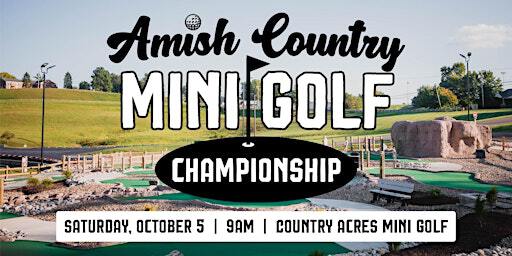 2024 Amish Country Mini Golf Championship | Country Acres Mini Golf ...