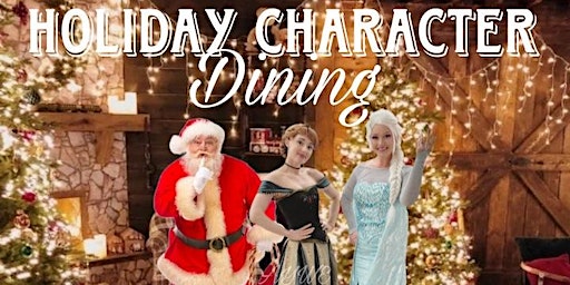 Holiday Character Dining - Brunch with Santa, Frozen Sisters ...